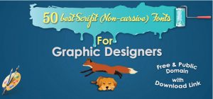 50 best Script (Non-cursive) Fonts for the graphic designers