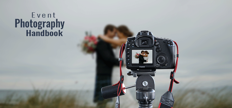 Event Photography Handbook: Be an Expert Event Photographer